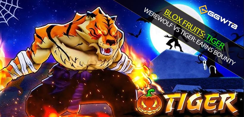 Blox Fruits Werewolf vs Tiger: Earns Bounty, Meta, and Anti-Runner Tactics