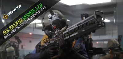 ARC Raiders Update 1.7.0: Skill Tree Resets, Shredder Buffs, and Event