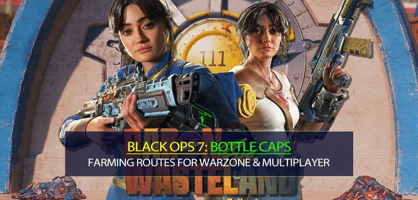 Bo7 Nuka-Cola Quantum Bottle Caps Fastest Farming Routes for Warzone ...