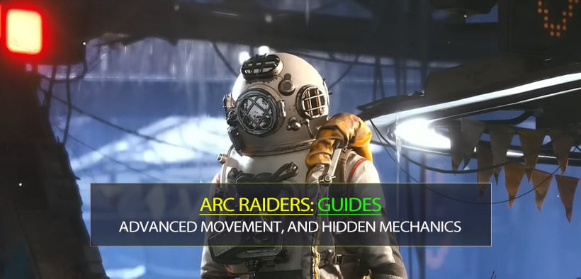 ARC Raiders Guide: Advanced Movement, Economy Math, and Hidden Mechanics