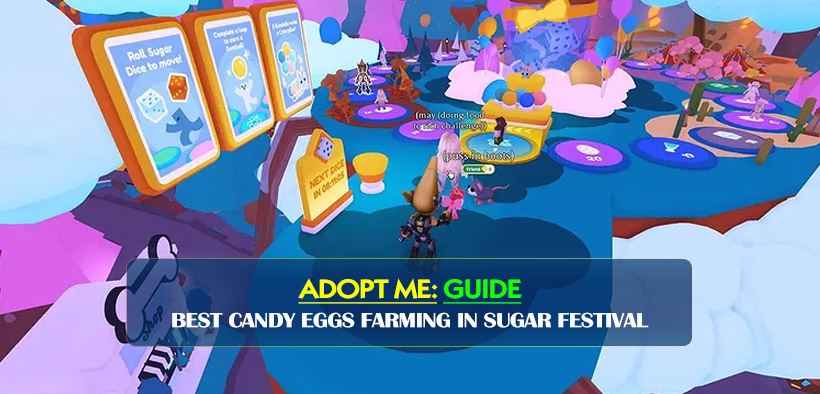 Adopt Me Best Candy Eggs Farming Guide in Sugar Festival